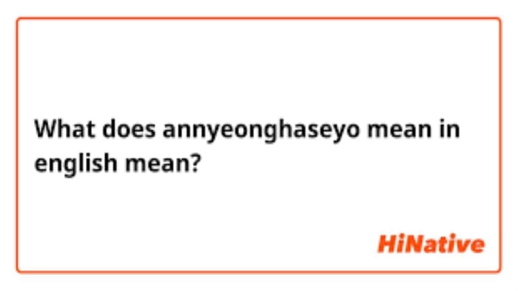 Why Does Annyeonghaseyo Mean - Faq-Blog